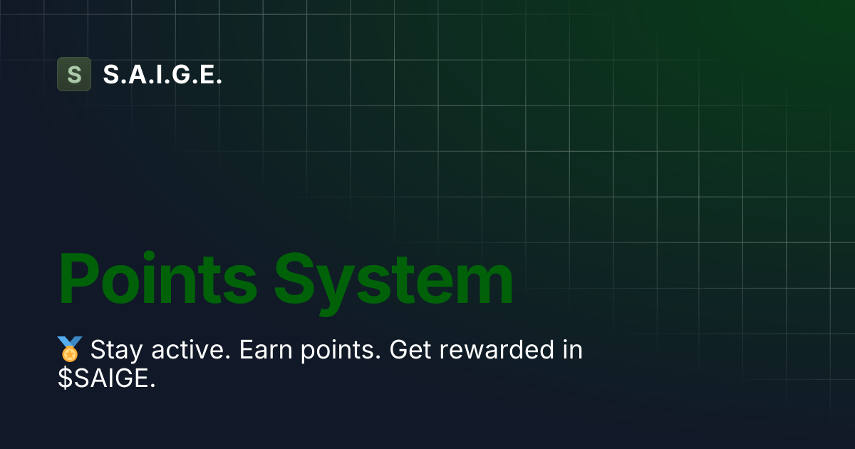 Points System | S.A.I.G.E.